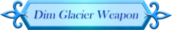 Episode : 19 Dim Glacier Weapons – Ragnarok Online
