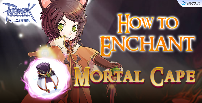 Enchant Mortal Cape – Ragnarok Classic GGT
