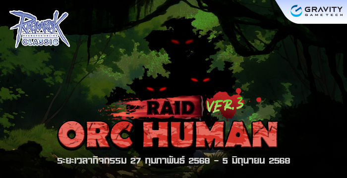 Raid Orc Human V.3 – Ragnarok Classic GGT